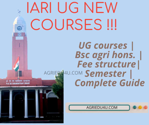 iari ug courses new | iari bsc agriculture fees | 2022 best | Agriedu4u